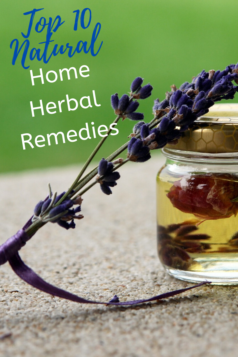 Top 10 Natural Home Herbal Remedies – BACKYARD CEDARS